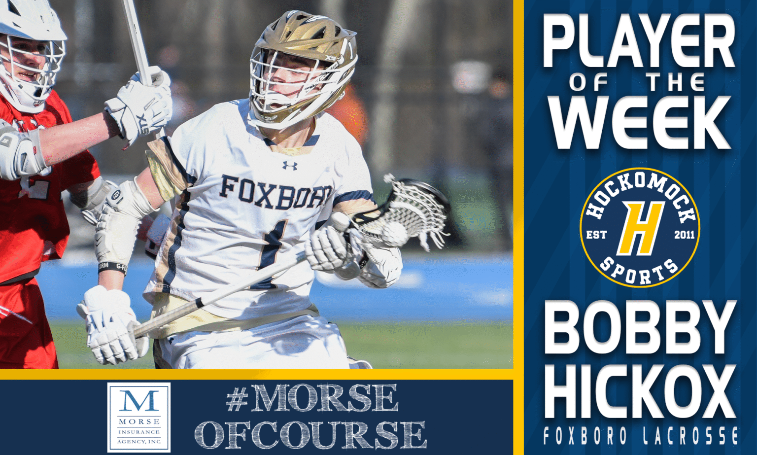 Player of the Week: Bobby Hickox, Foxboro Lacrosse